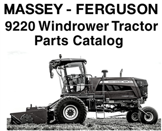 Massey Ferguson 9220 Windrower Tractor Parts Catalog Manual | A Factory Manual Store