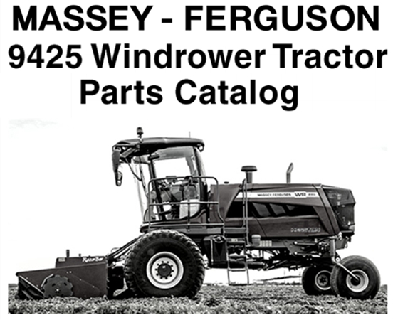 Massey Ferguson 9425 Windrower Tractor Parts Catalog Manual | A Factory ...