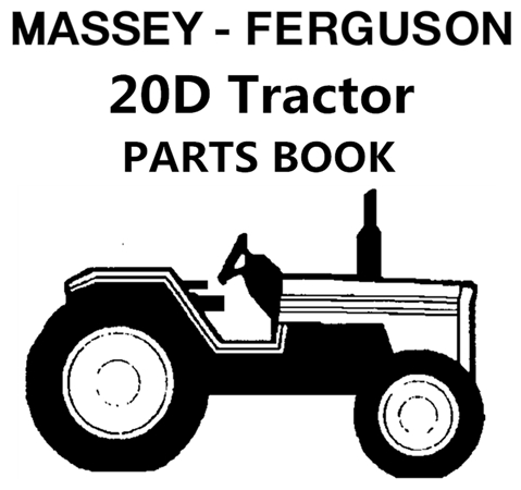 Massey Ferguson 20D Tractor Parts Manual | A Factory Manual Store