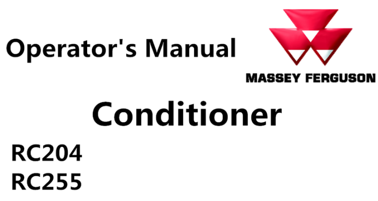 Massey Ferguson RC204, RC255 Conditioner Operator’s Manual | A Factory Manual Store