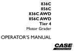 Case 836C/856C/836C AWD/856C AWD Tier 4 Motor Grader Operator’s Manual ...