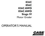 Case 836C/856C/836C AWD/856C AWD Stage IV Motor Grader Operator’s ...