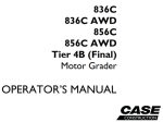 Case 836C/836C AWD/856C/856C AWD Tier 4B (Final) Motor Grader Operator ...