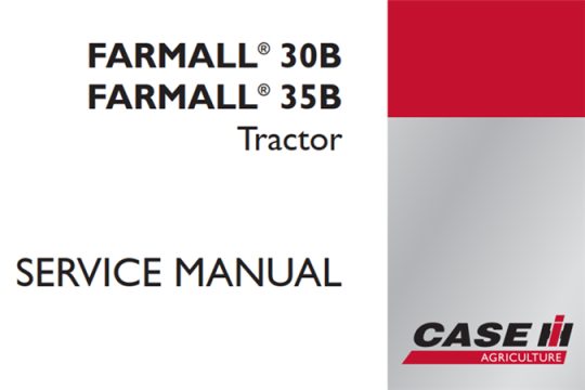 Case IH FARMALL 30B, FARMALL 35B Tractor Service Repair Manual | A ...