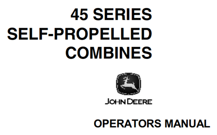 John Deere 45 Series Self-Propelled Combines Operator’s Manual | A ...