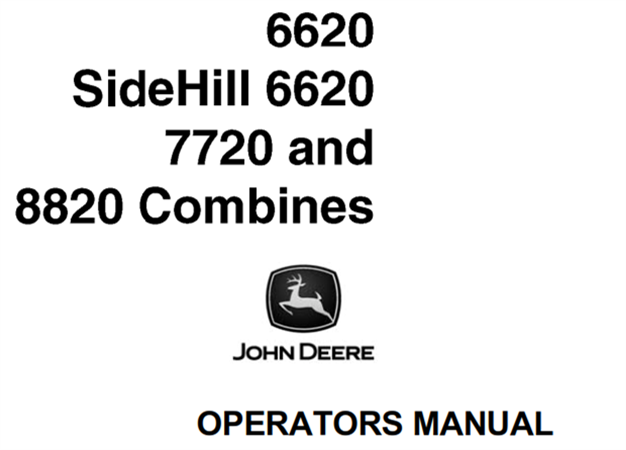 John Deere 6620, SideHill 6620, 7720, 8820 Combines Operator’s Manual ...