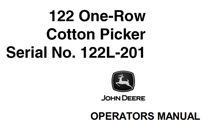 John Deere 122 One-Row Cotton Picker Operator’s Manual (Effective Serial No.122L-201) | A ...
