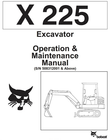 Bobcat X225 Excavator Operation & Maintenance Manual | A Factory Manual ...
